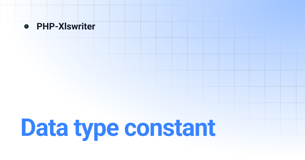 Data type constant | PHP-Xlswriter